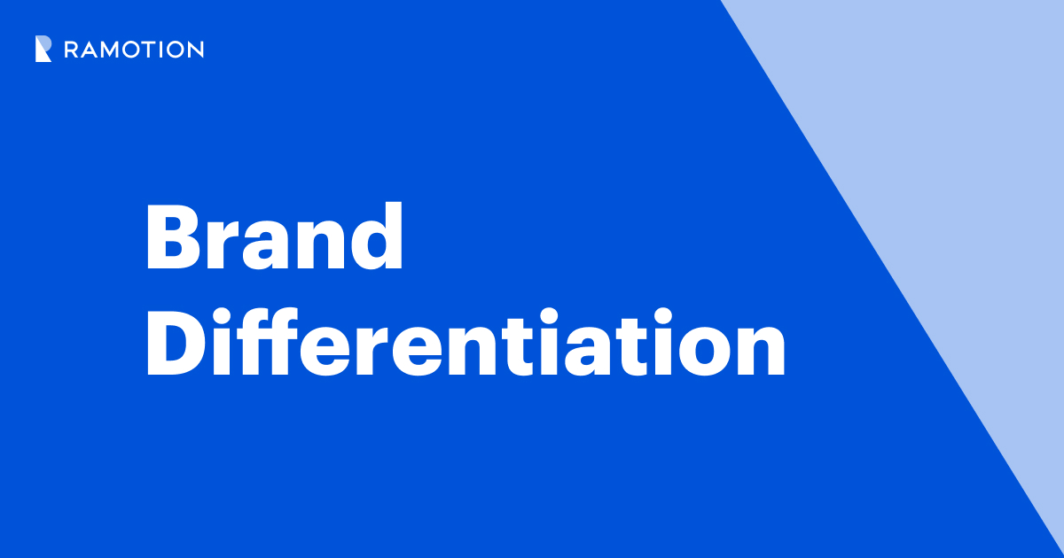 Brand Differentiation: Strategy & Examples | Ramotion
