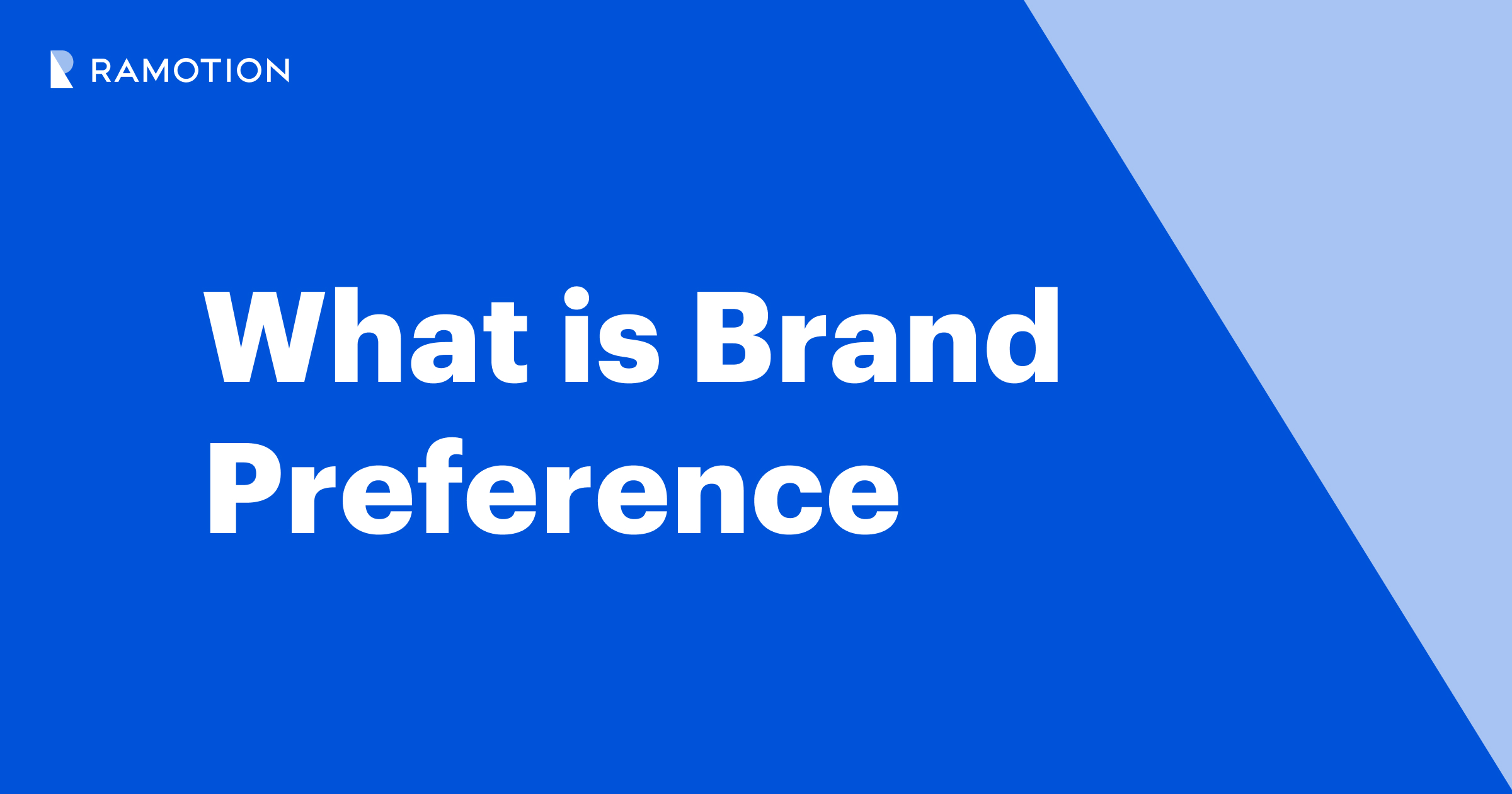 Brand Preference: How to Influence Consumers to Choose You | Ramotion Agency