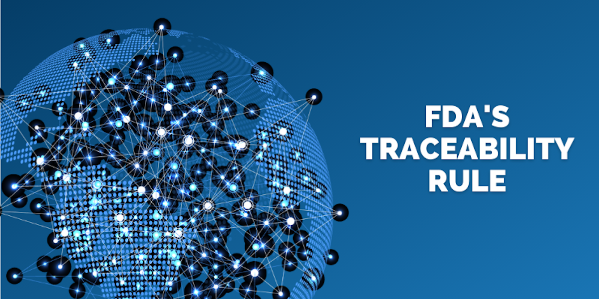 A Guide to the New FDA Traceability Requirements | SafetyChain