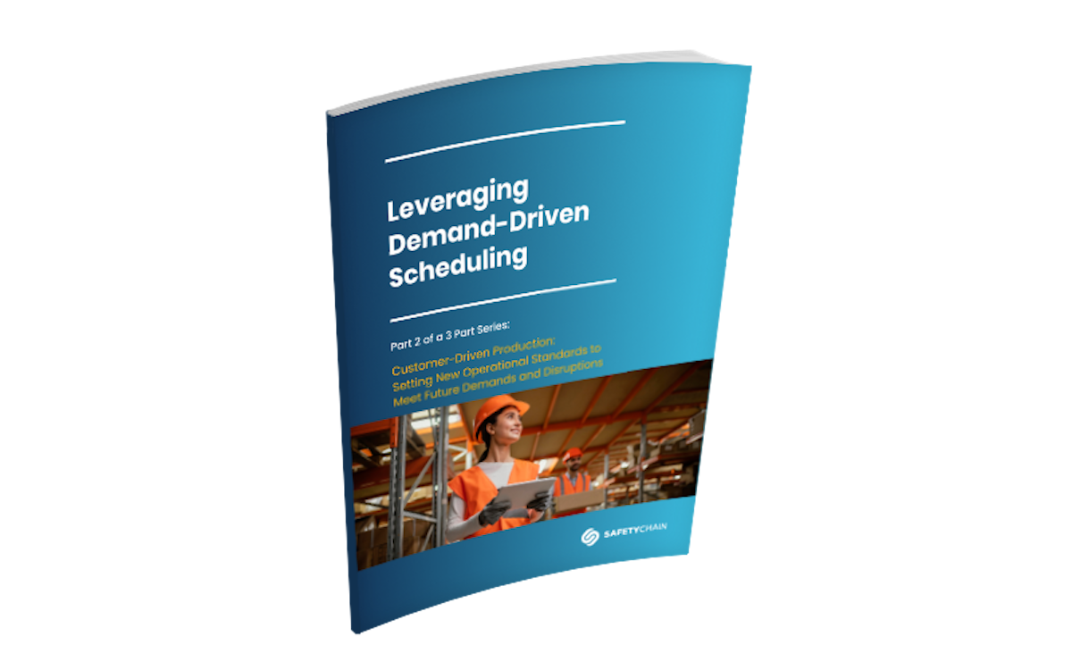 Leveraging Demand-Driven Scheduling | SafetyChain