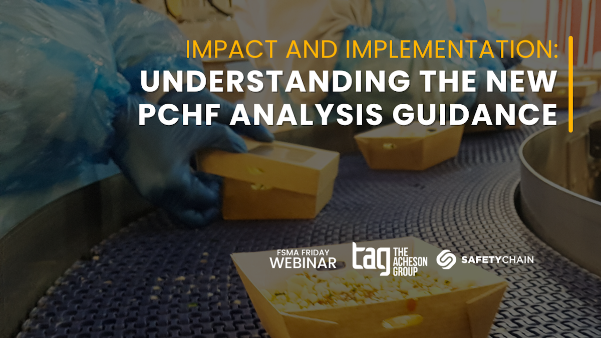 Understanding the New PCHF Analysis Guidance | SafetyChain