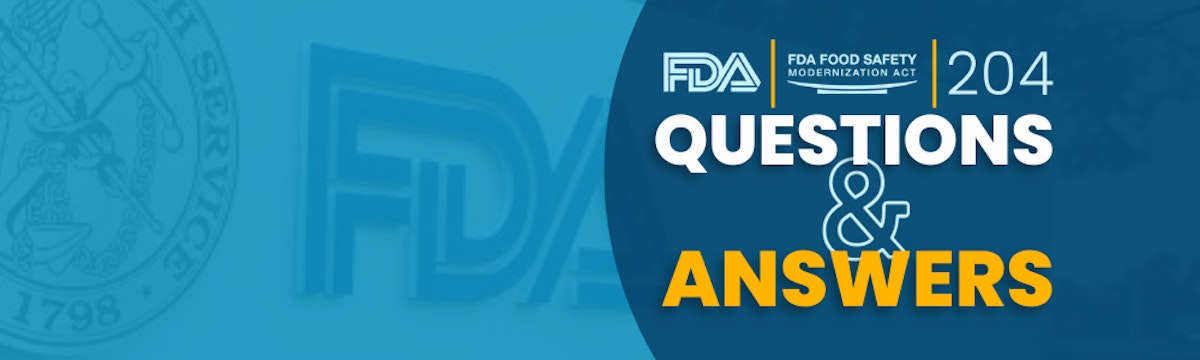 Fundamental Questions & Answers About FSMA 204 | SafetyChain