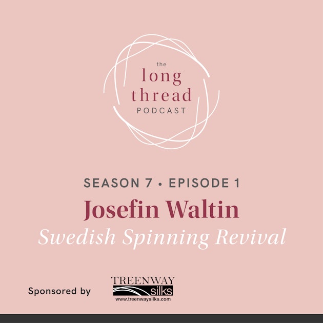 Long Thread Podcast: Josefin Waltin, Swedish Spinning Revival | Farm ...