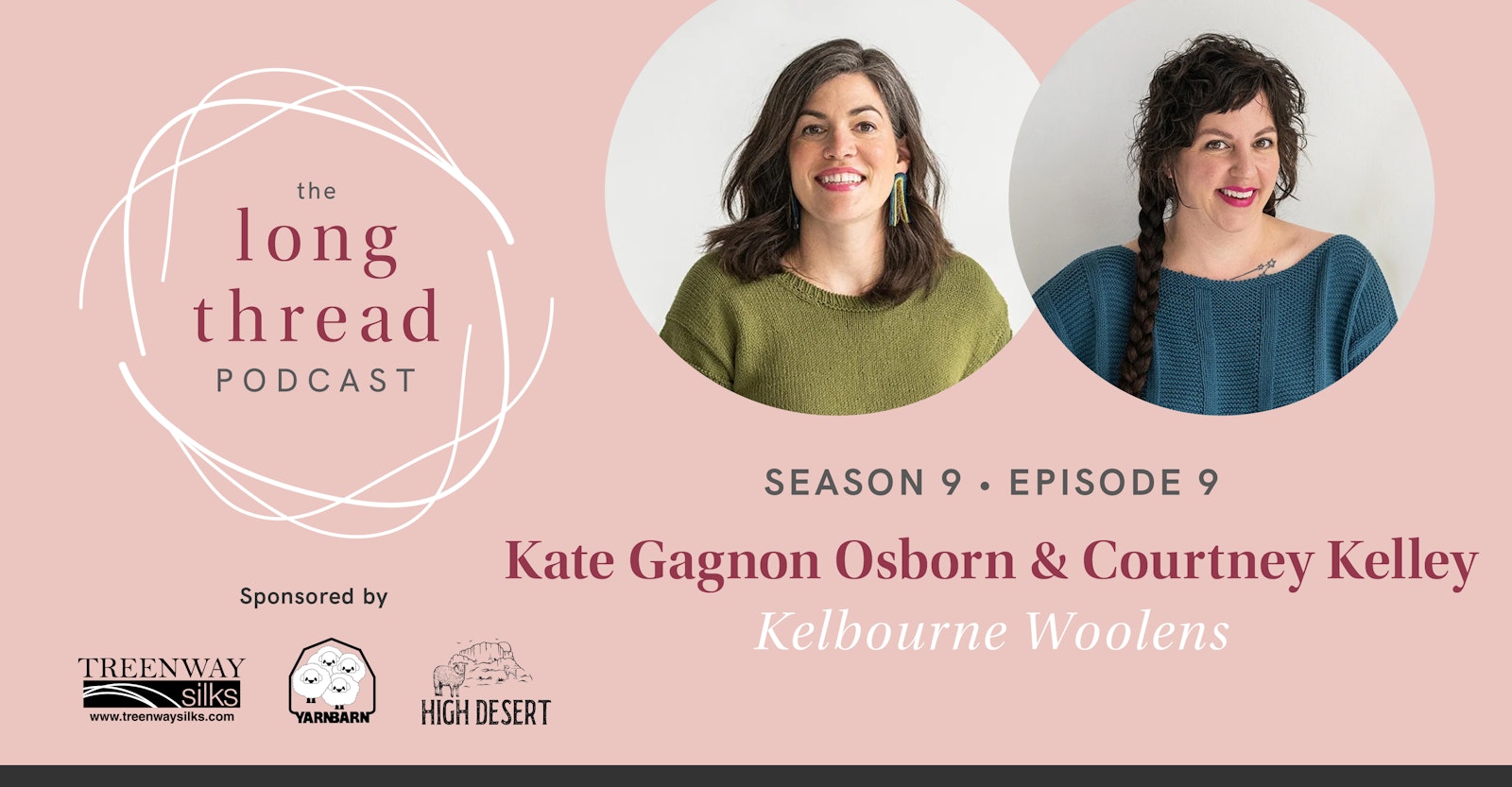 Long Thread Podcast: Kate Gagnon Osborn & Courtney Kelley, Kelbourne ...