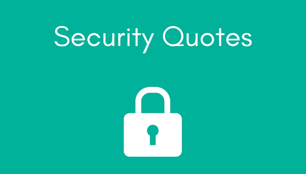 Wise Words: Security Quotes of the Past | Cove Security