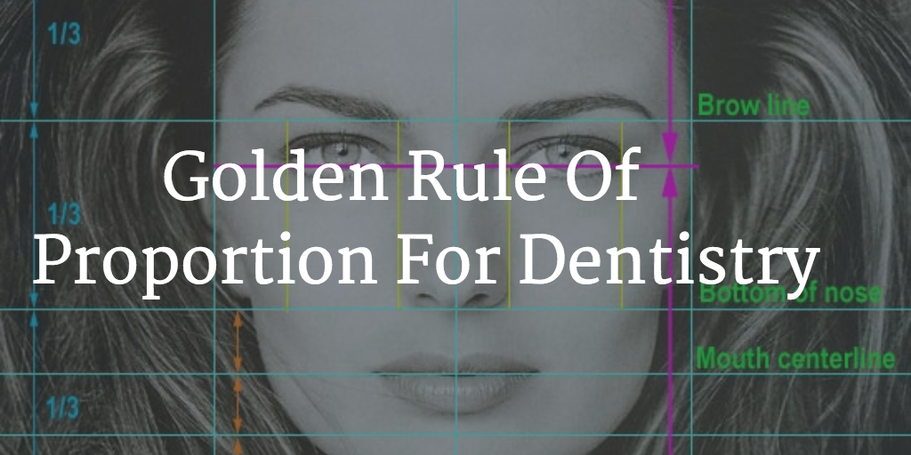 Golden Rule Of Proportion | Arthur Glosman, DDS