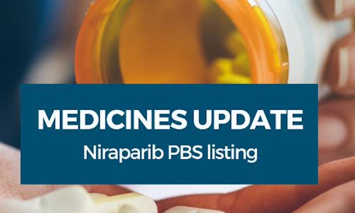 Niraparib PBS Listing | Ovarian Cancer Australia