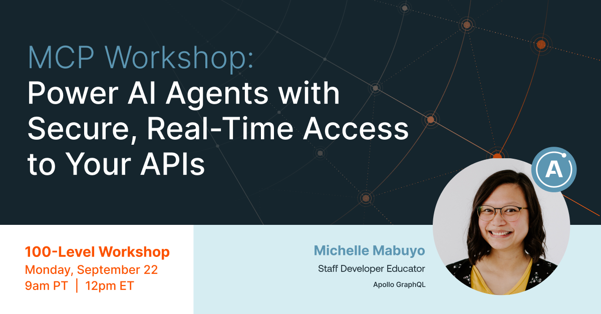 MCP Workshop: Power AI Agents with Secure, Real-Time Access to Your APIs