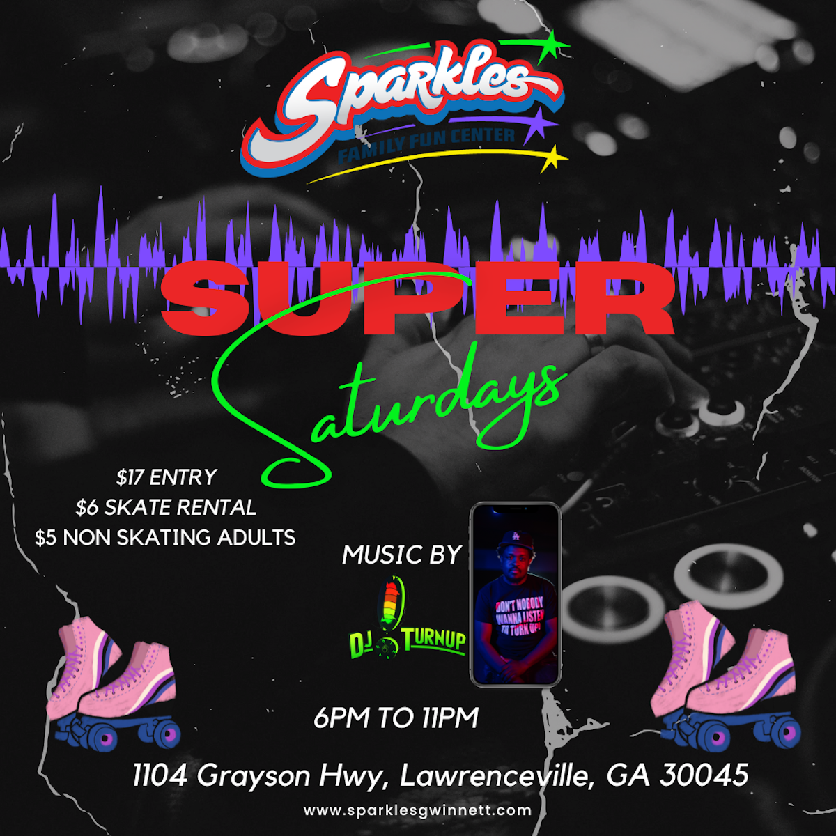 Super Saturdays - Atlanta skate event. DJ Turn Up. RnB, Hip Hop, JB and more music - DubSkate