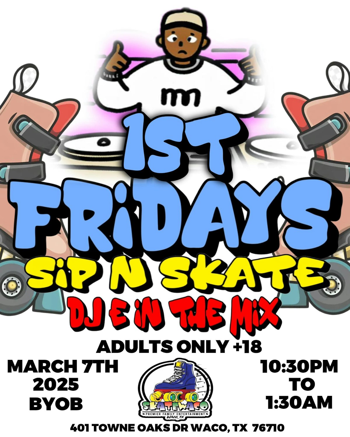 1st Fridays Sip N Sk8 - Texas skate event. DJ E. RnB, Hip Hop, Soul and ...