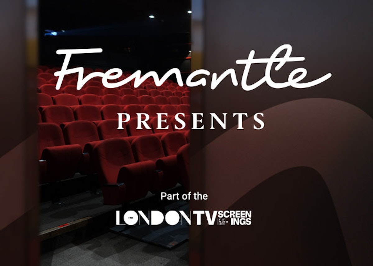 A global showcase at London Screenings | Fremantle