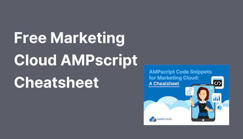 Free Marketing Cloud AMPscript Cheatsheet | MarCloud