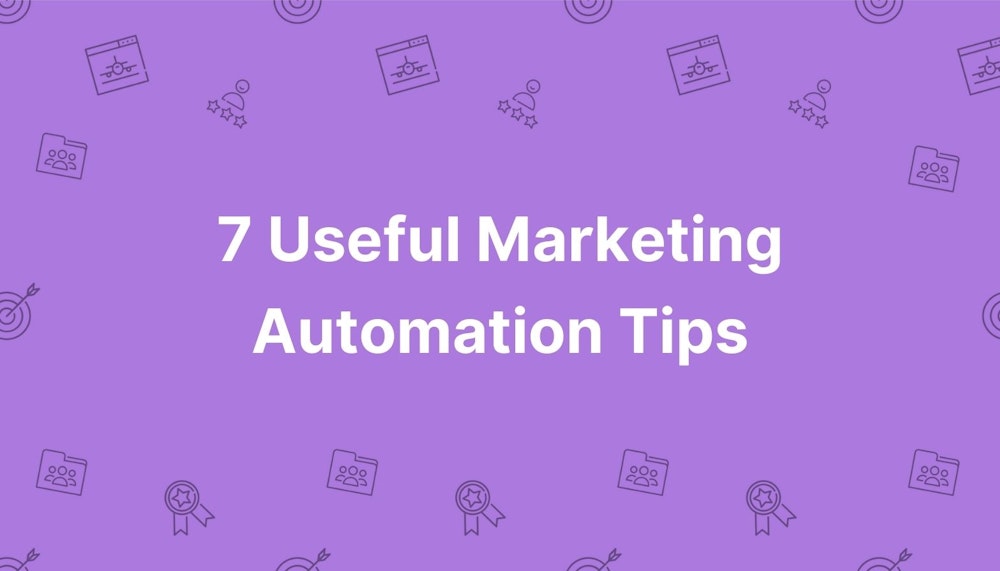 7 Useful Marketing Automation Tips | MarCloud
