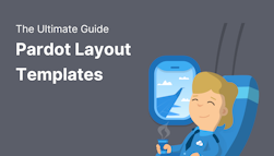 Pardot Layout Templates: The Ultimate Guide | MarCloud