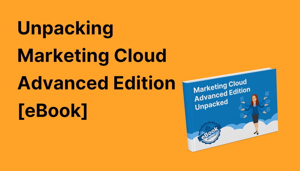 Unpacking Marketing Cloud Advanced [Free eBook] | MarCloud