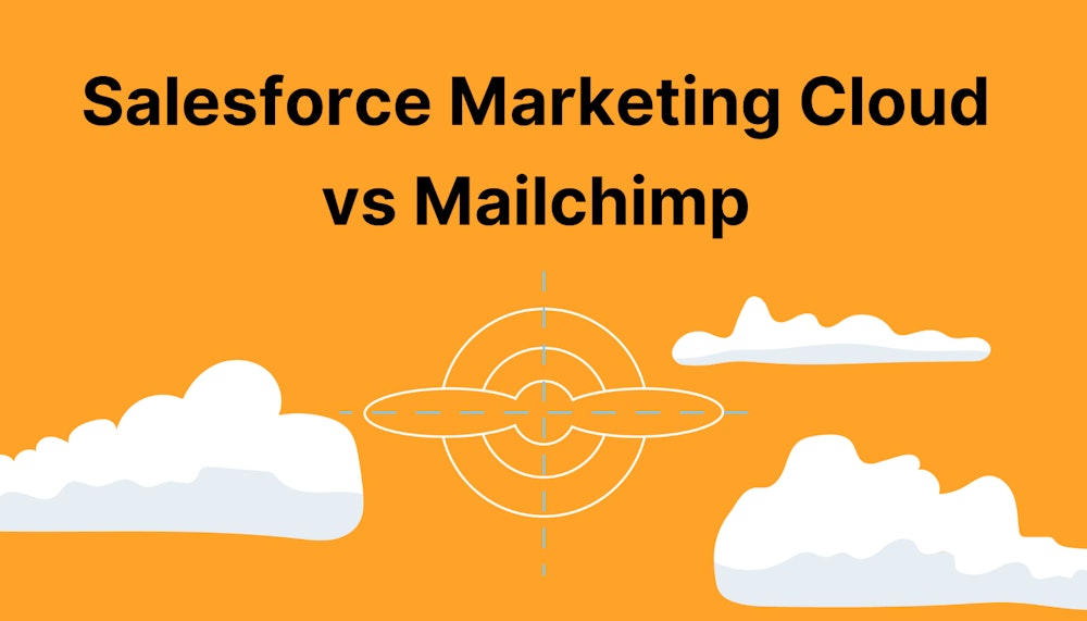 Salesforce Marketing Cloud vs Mailchimp for Growing Businesses