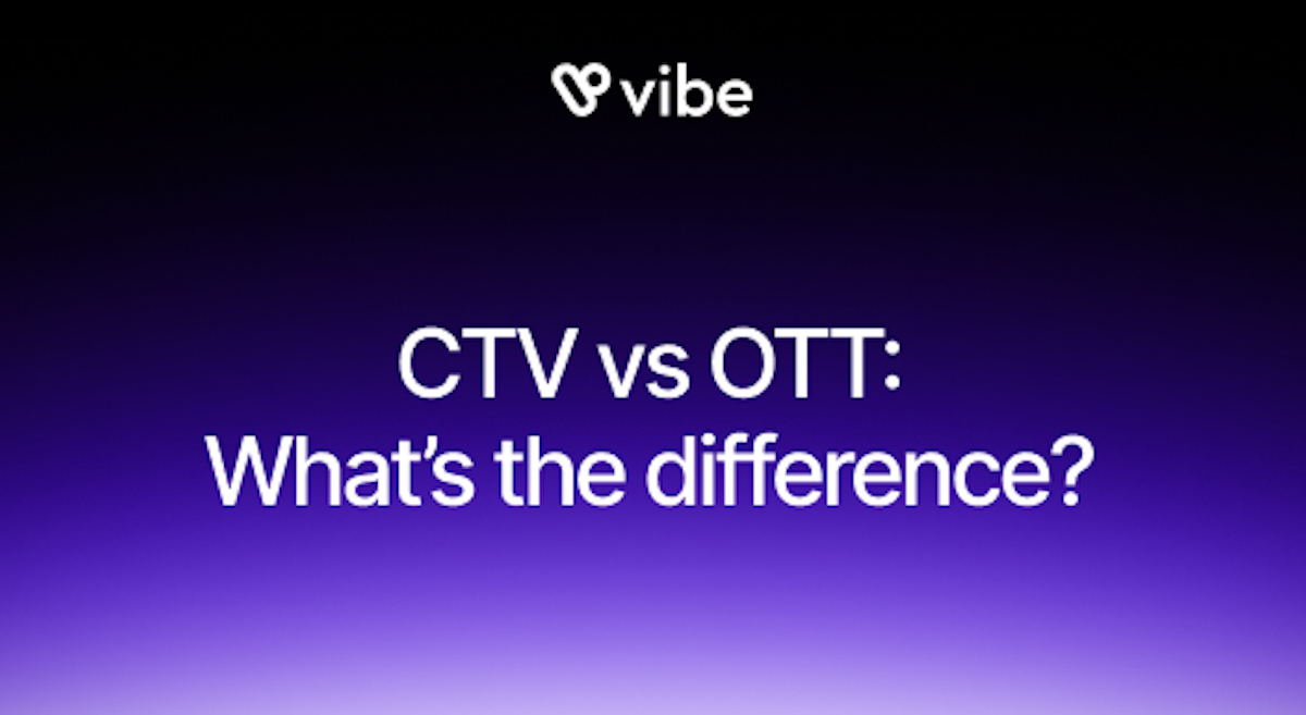 OTT vs. CTV: What Sets Them Apart?