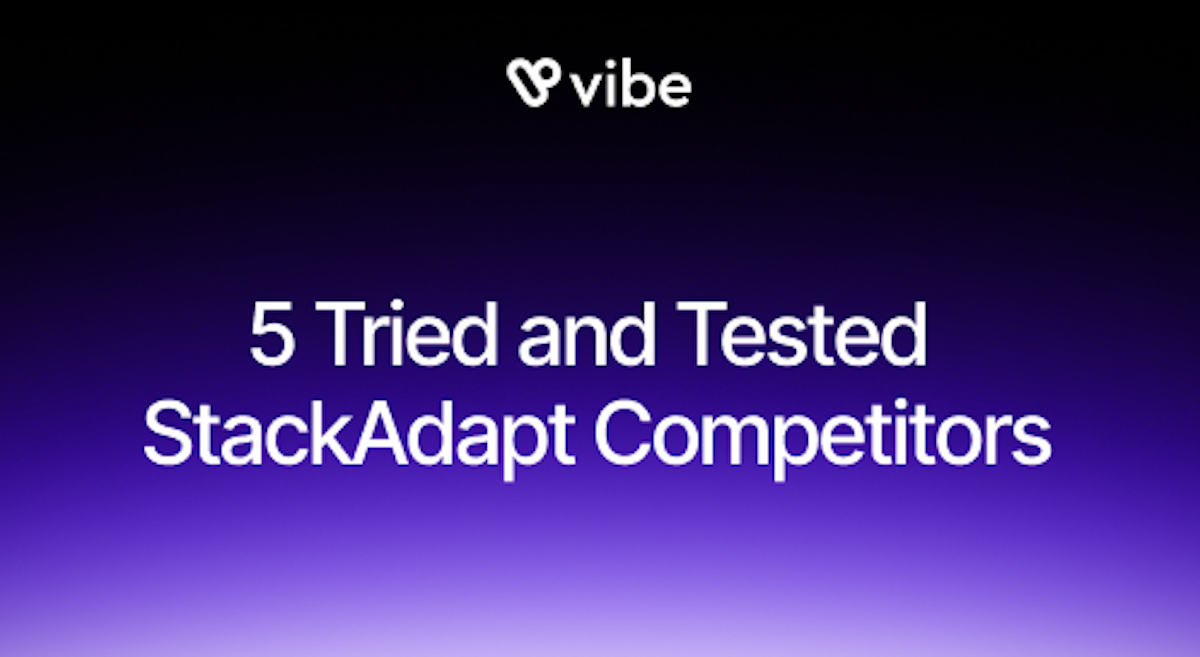 5 Tested StackAdapt Competitors For Effective Advertising
