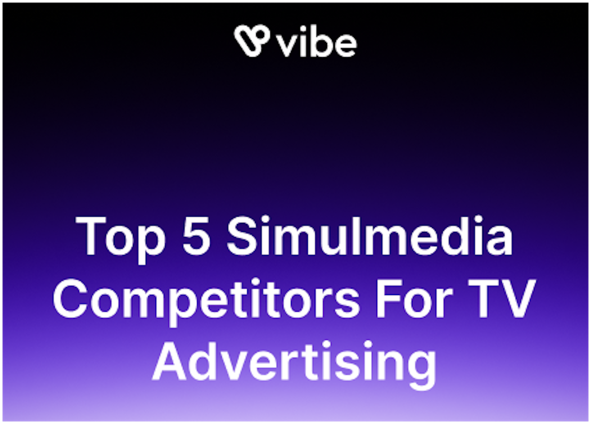 Top 5 Simulmedia Competitors For TV Advertising