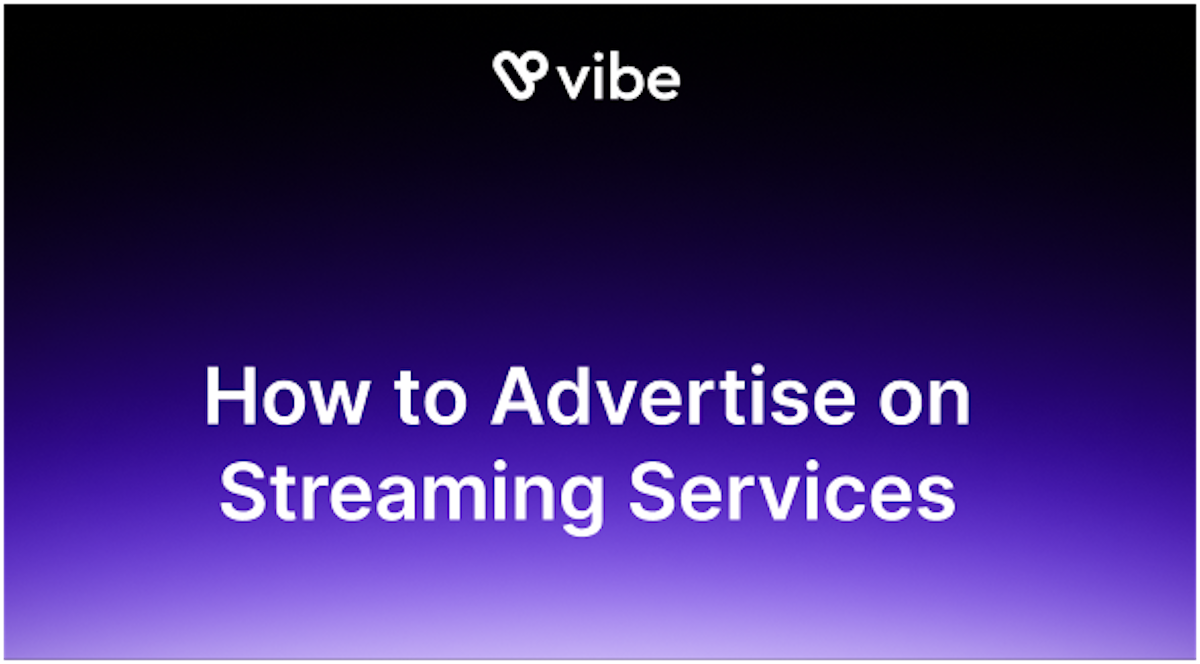 How to Advertise on Streaming Services