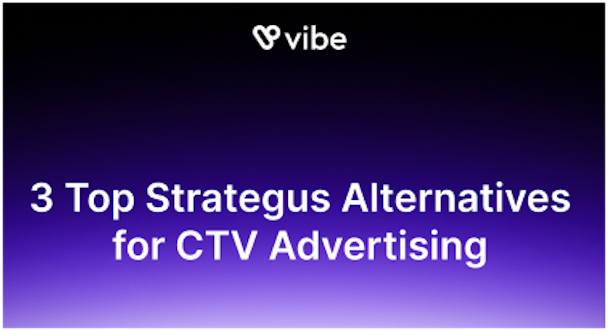 3 Top Strategus Alternatives for CTV Advertising
