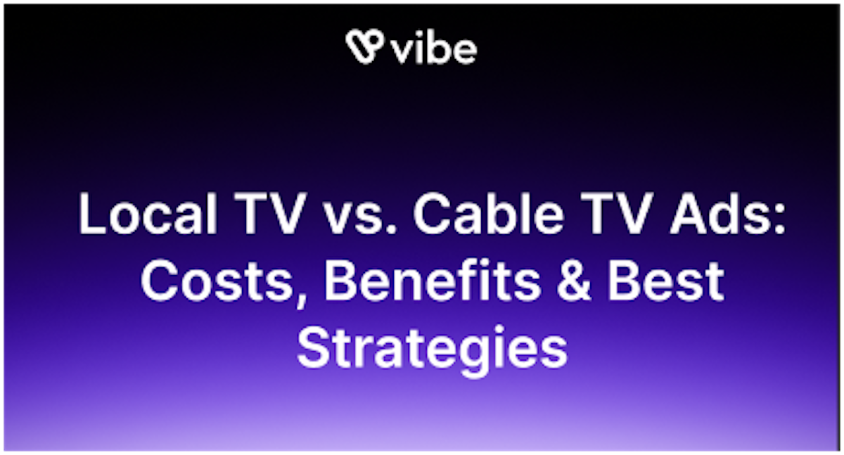 Local TV vs. Cable TV Ads: Costs, Benefits & Best Strategies
