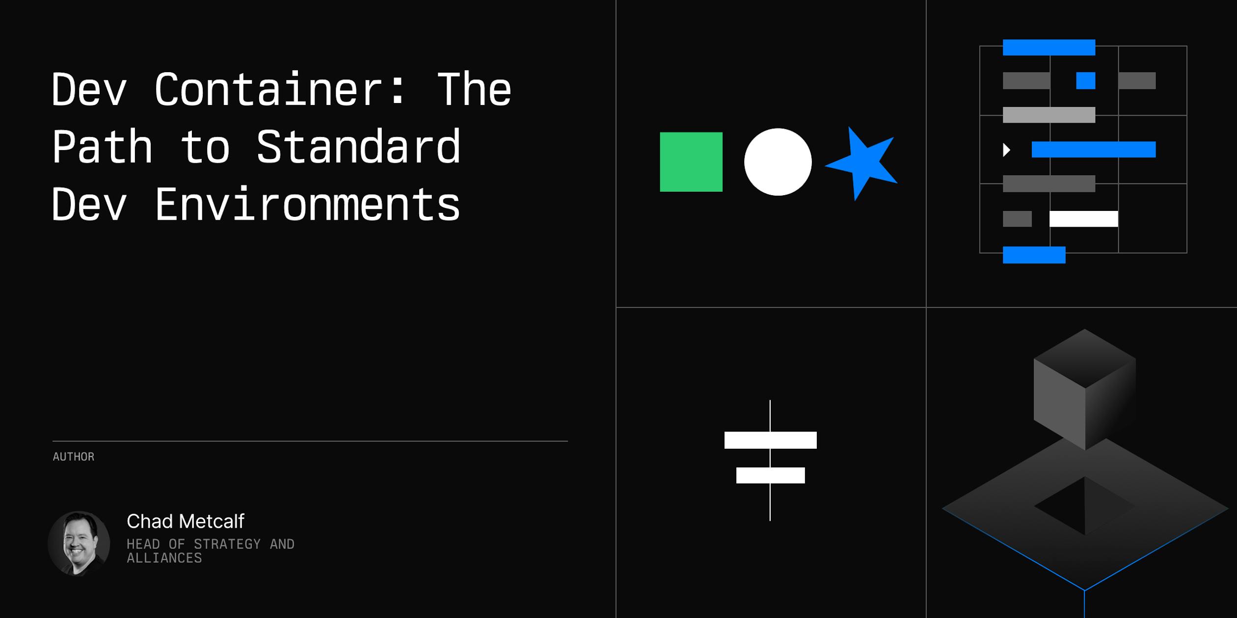Dev Container: The Path to Standard Dev Environments Dev Container: The Path to Standard Dev Environments