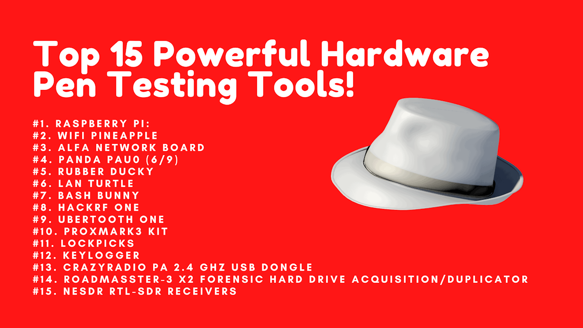 15 Best Hardware Pen Testing Tools for Success 15 Best Hardware Pen Testing Tools for Success