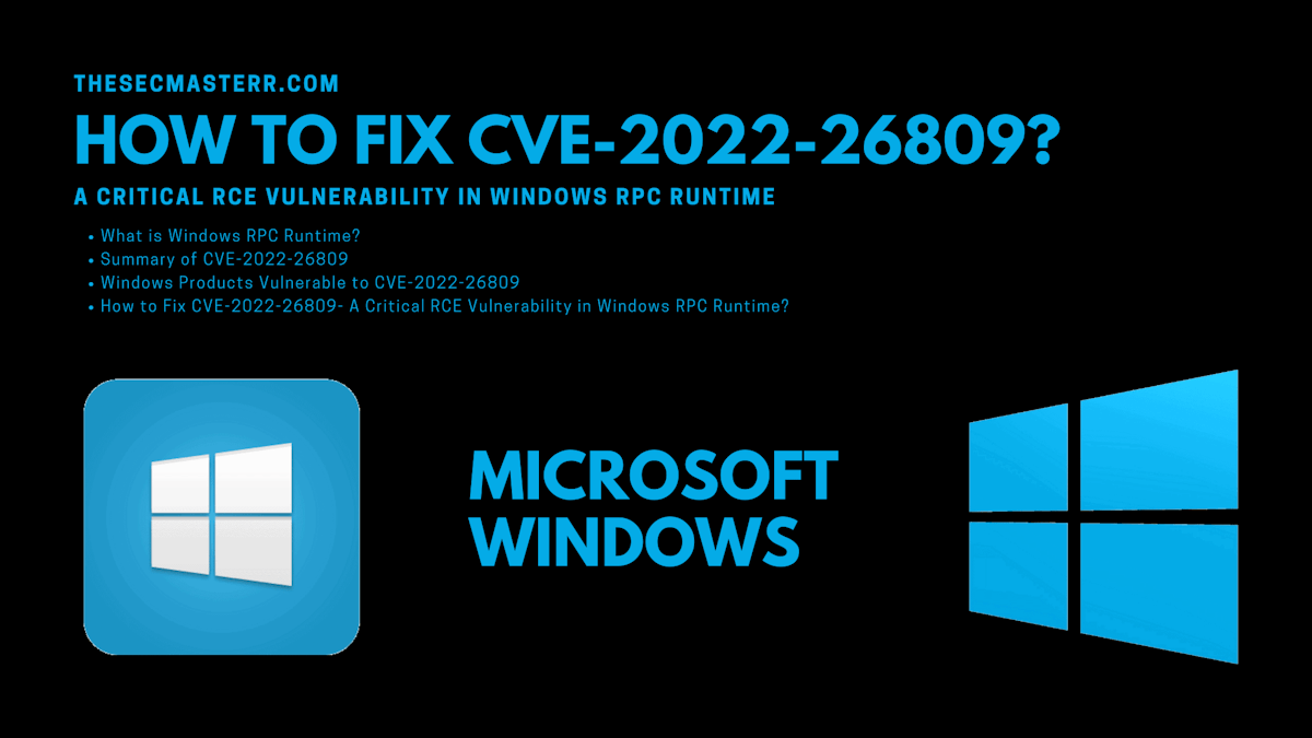 Fixing Critical Windows Rpc Flaw Cve 2022 26809 Rce 