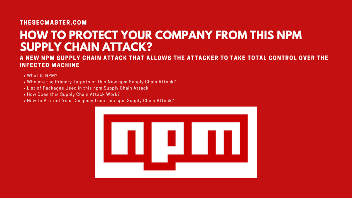 Secure Your Firm: Guard Against npm Attack
