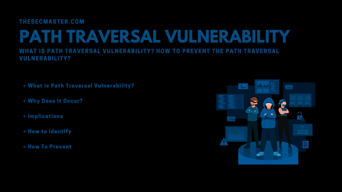 Prevent Path Traversal Attacks In Web Security