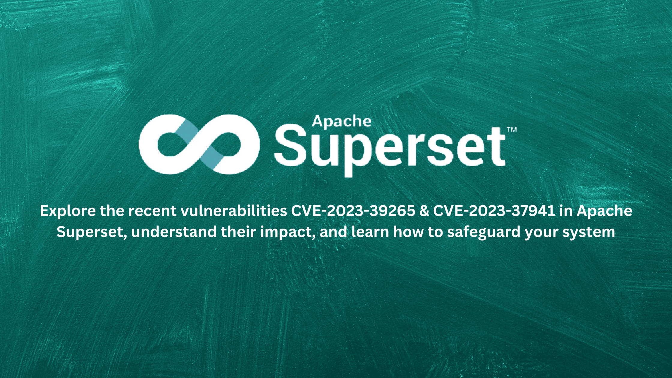 Fix Apache Superset RCE & SQLite Bugs: CVE-2023 Guide Fix Apache Superset RCE & SQLite Bugs: CVE-2023 Guide