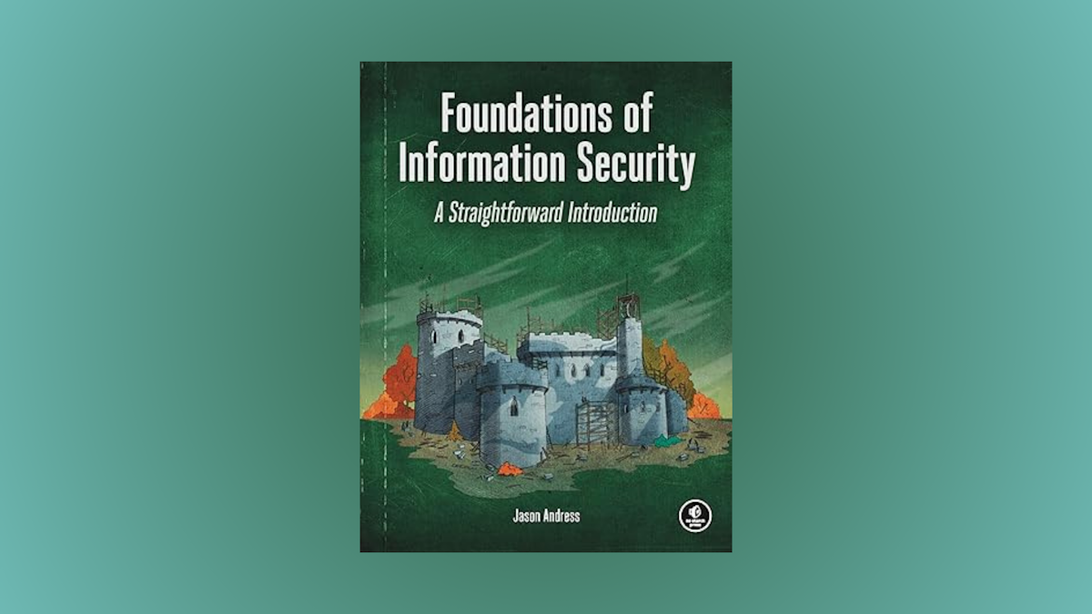 Foundations of Information Security: A Clear Guide