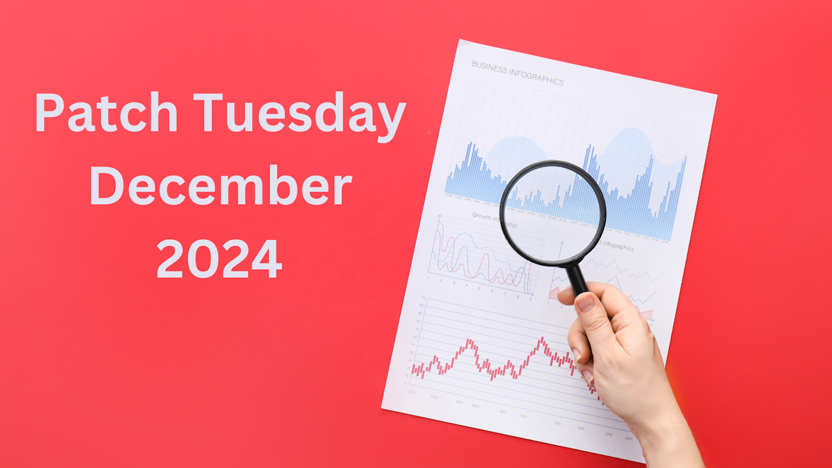 Microsoft December 2024 Patch Tuesday Report Breakdown