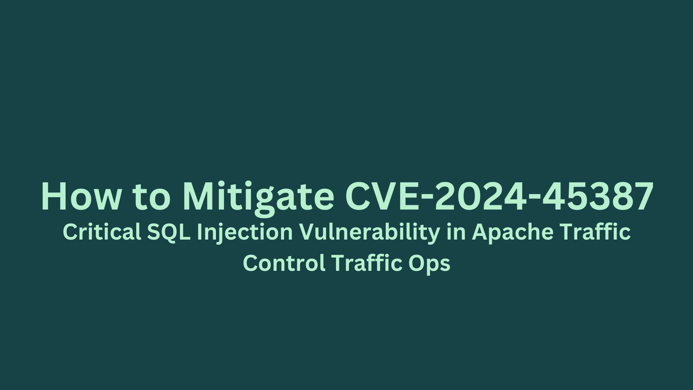 Fix Cve 2024 45387 Apache Traffic Control Sql Flaw