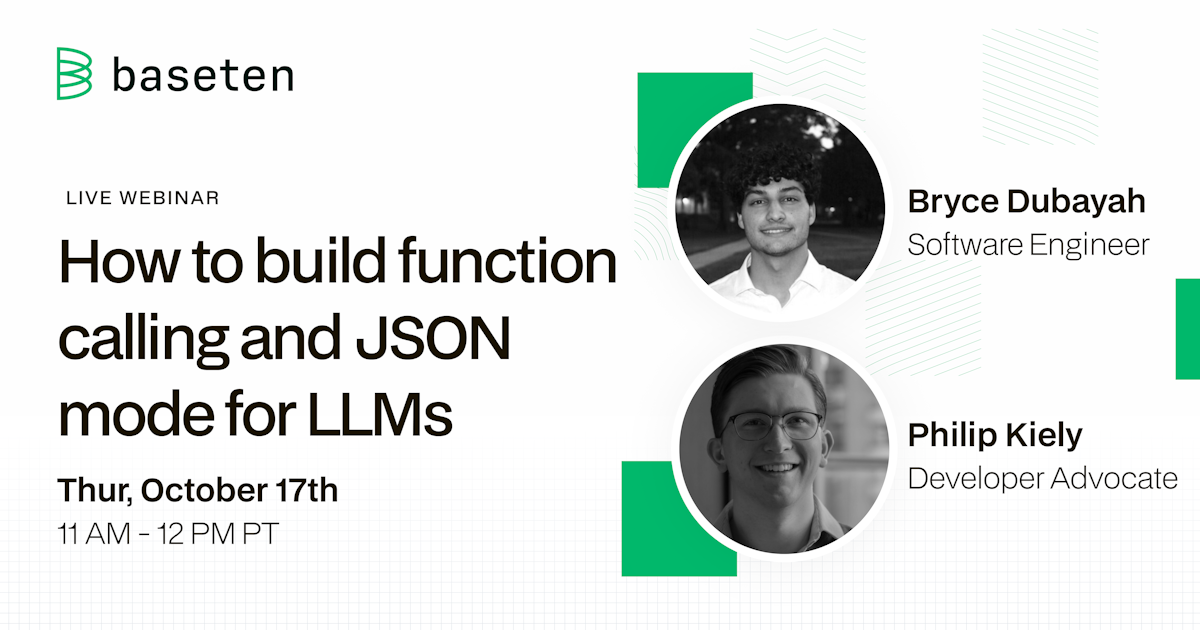 How To Build Function Calling And Json Mode For Llms Baseten Webinars