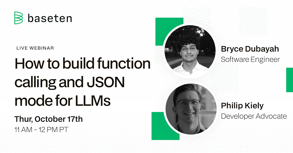 How To Build Function Calling And Json Mode For Llms Baseten Webinars