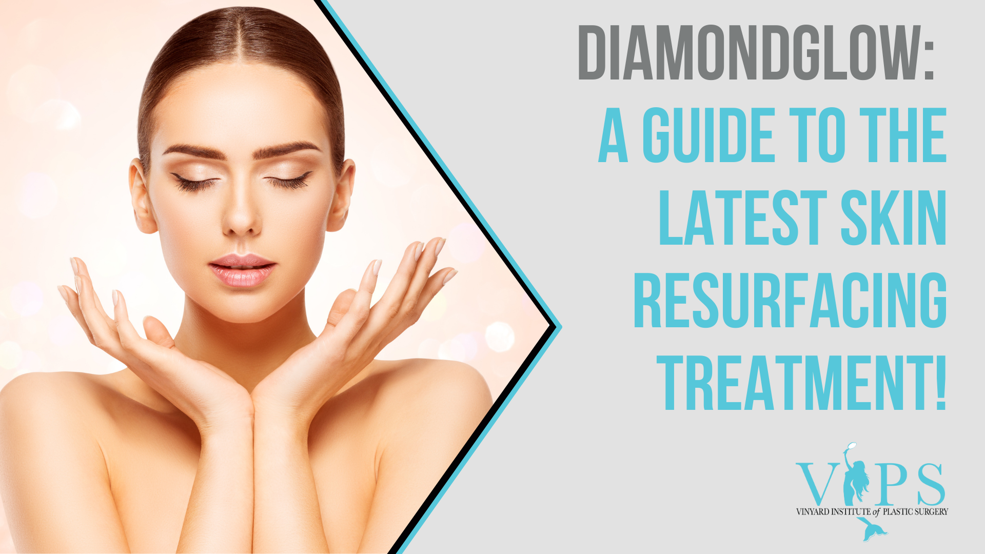 DiamondGlow: A Guide to the Latest Skin Resurfacing Treatment!