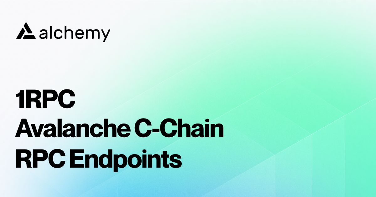 Avalanche C-Chain Endpoint - 1RPC Avalanche C-Chain Endpoint - 1RPC