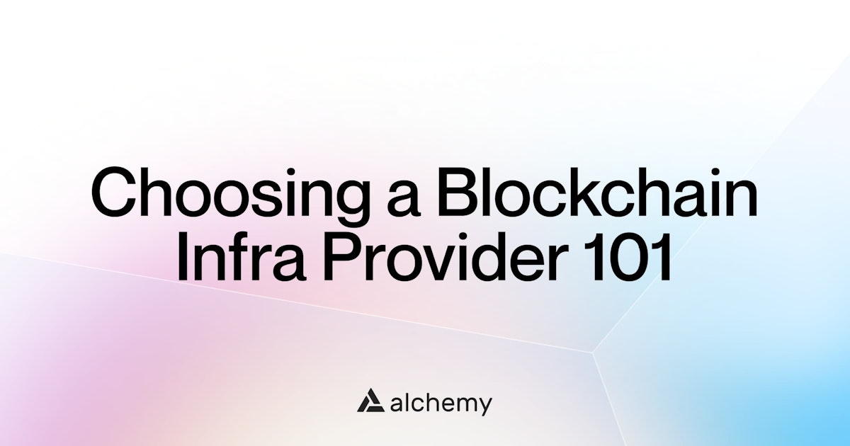 Choosing Enterprise-Grade Blockchain Infrastructure Partner