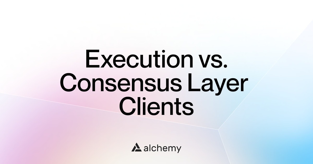 Execution Layer (EL) and Consensus Layer (CL) Node Clients