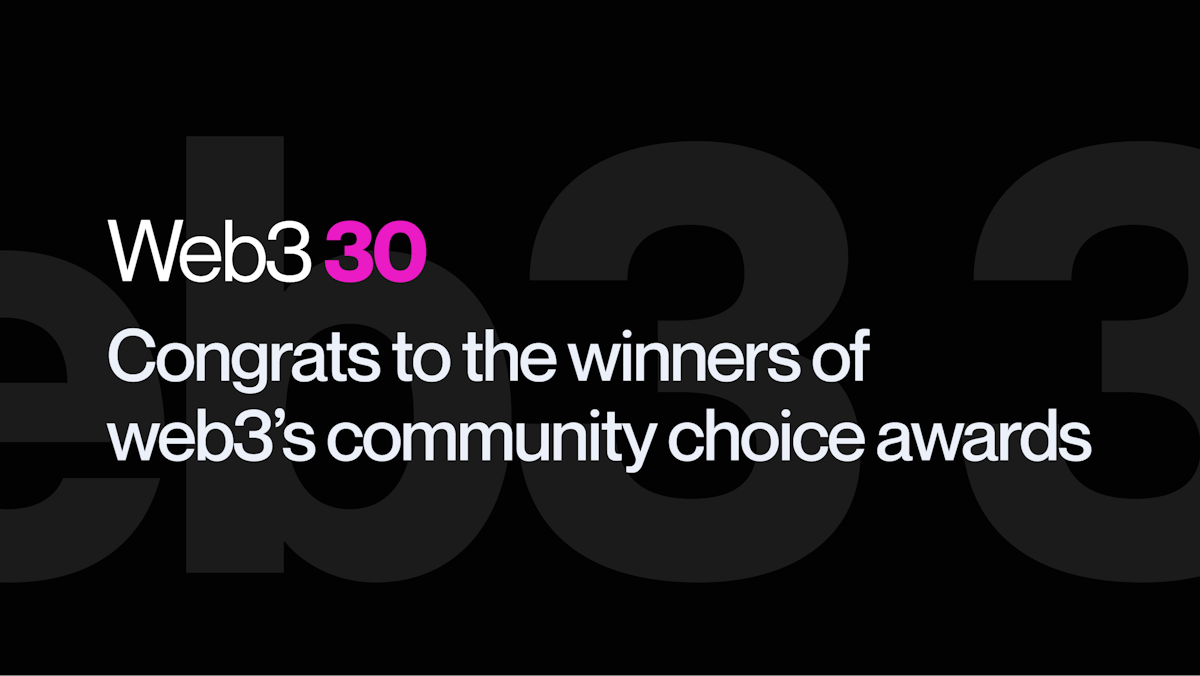 Announcing the first-ever Web3 30 award winners 🏆