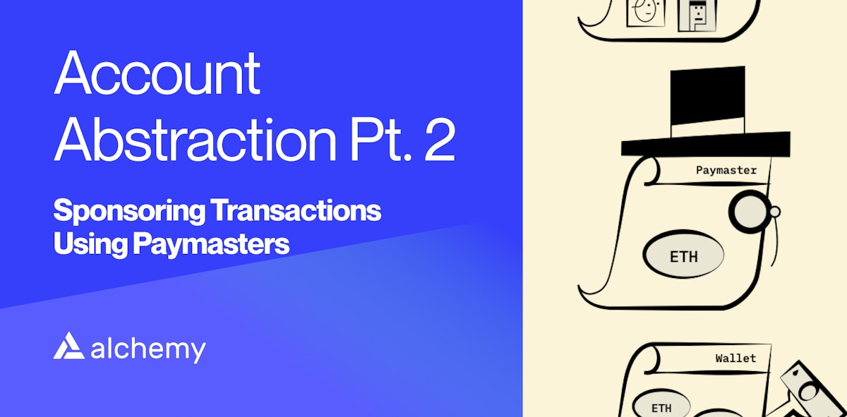 ERC-4337 Part 2: Sponsoring Transactions Using Paymasters