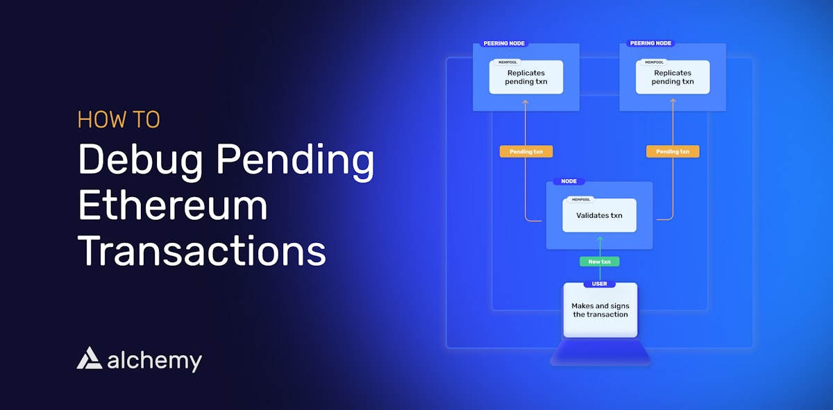 How to Debug Pending Ethereum Transactions