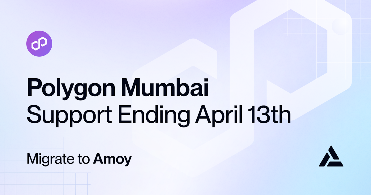 Polygon Mumbai Support Ending April 13th - Migrate to Amoy