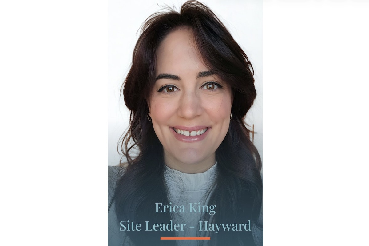 Meet Erica King, Our Hayward Site Leader