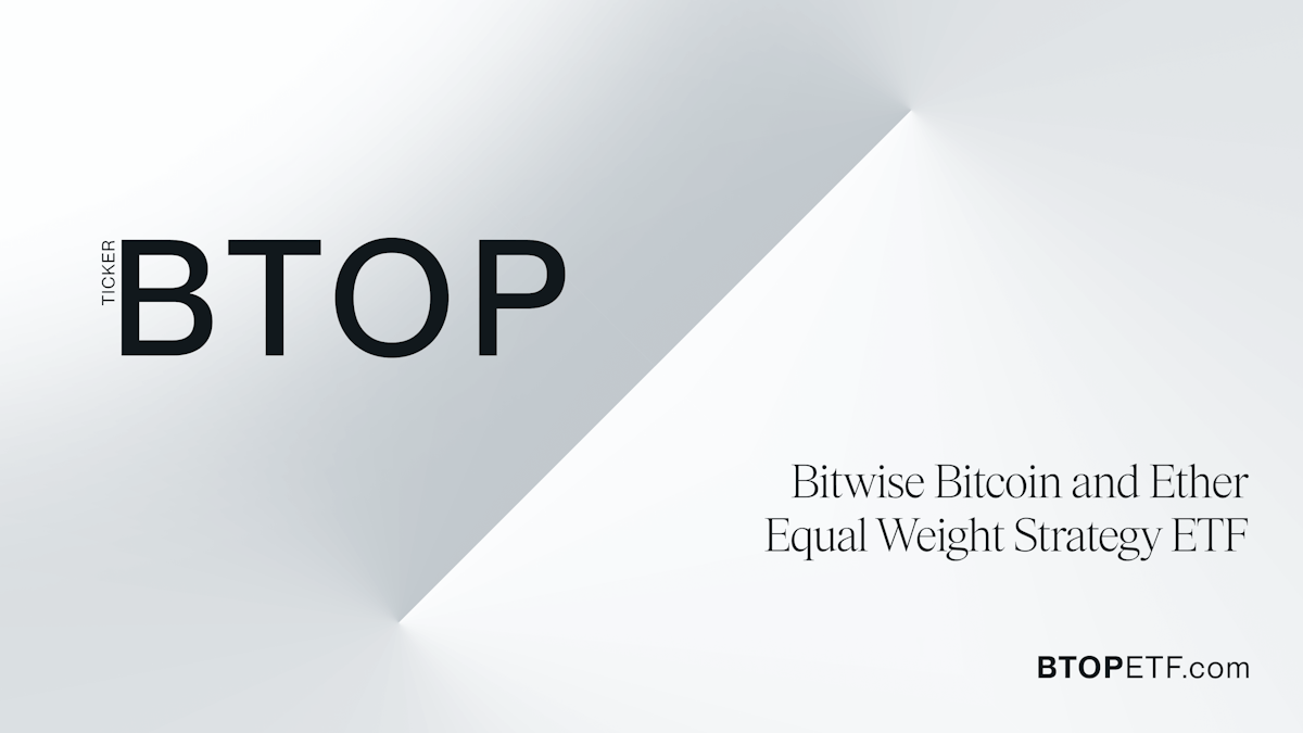BTOP | Bitwise Bitcoin and Ether Equal Weight Strategy ETF