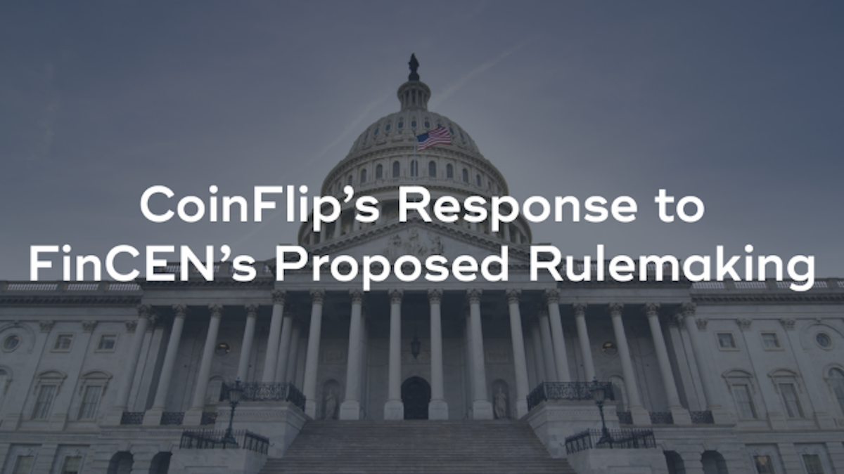 CoinFlip ATM’s Comment Letter Regarding FinCEN’s Proposed Ru