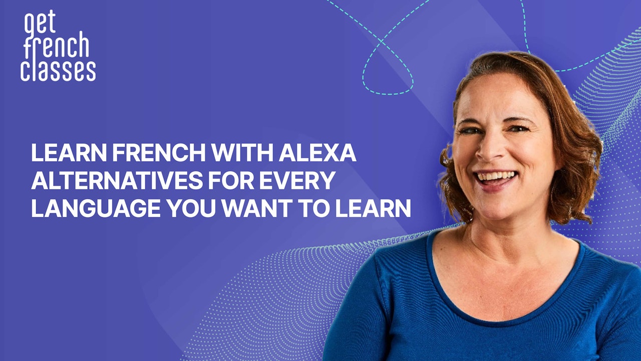 Top 8 Learn French With Alexa Alternatives [2024 Research ...