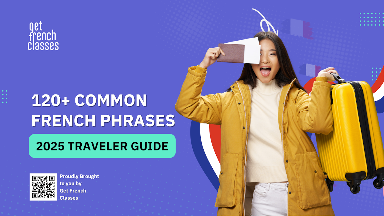 120+ Common French Phrases To Become Fluent In 2025 - GetFrenchClasses